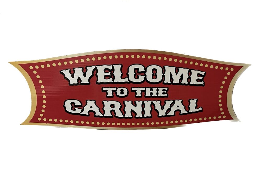 WELCOME TO THE CARNIVAL SIGN PROP